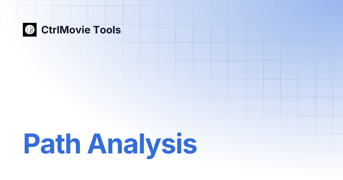 Path Analysis | CtrlMovie Tools